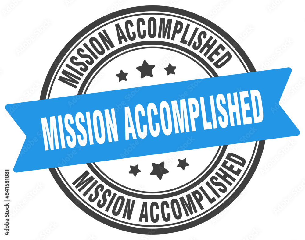 mission accomplished stamp. mission accomplished label on transparent ...