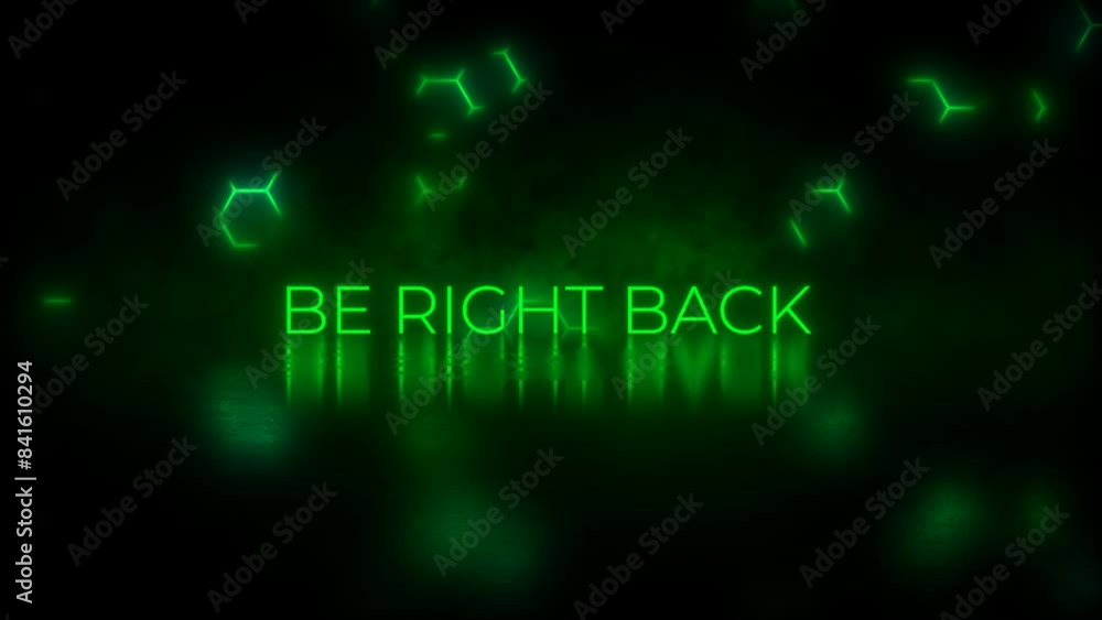 Animated Be Right Back Neon Sign with Green Hexagon Background and ...