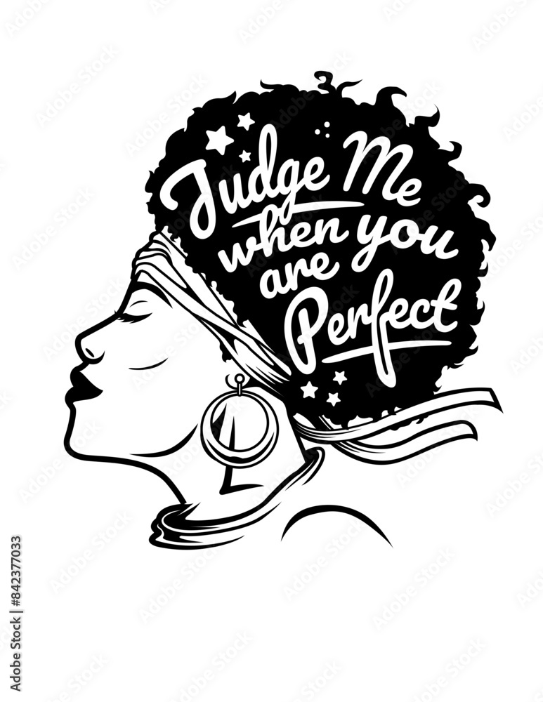 Vetor de Judge Me When You're Perfect Afro Illustration, Afro Vector ...