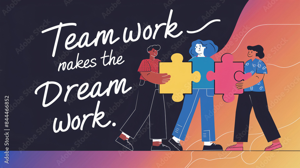 Teamwork Makes teh Dream Work. Stock Illustration | Adobe Stock