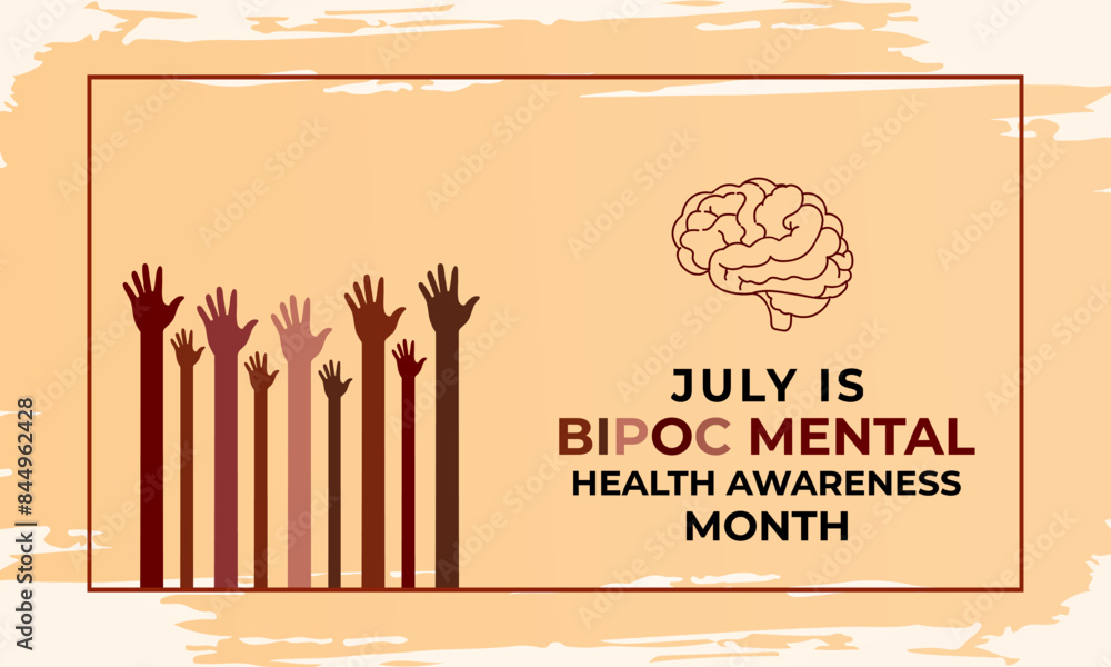 Bipoc Mental Health Awareness Month. It was created to bring awareness ...