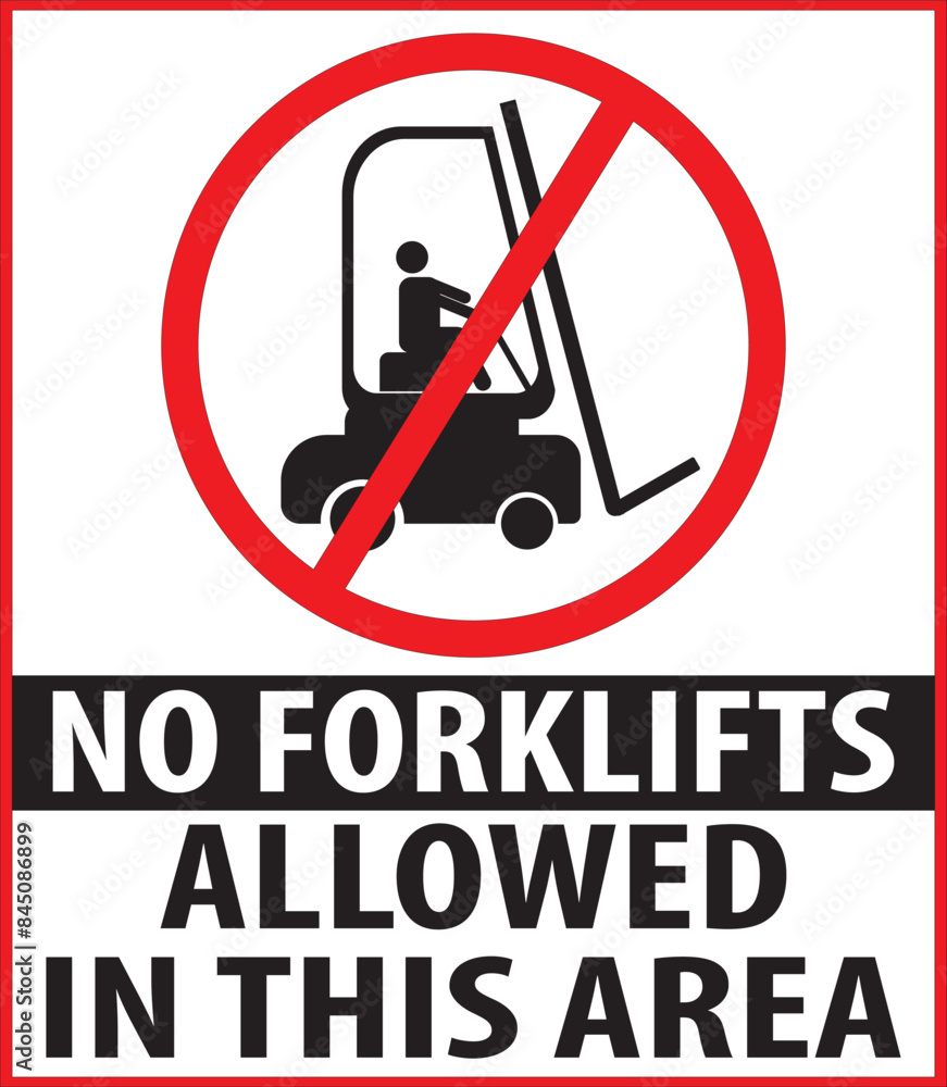No forklifts allowed in this area warning industrial sign notice, no ...