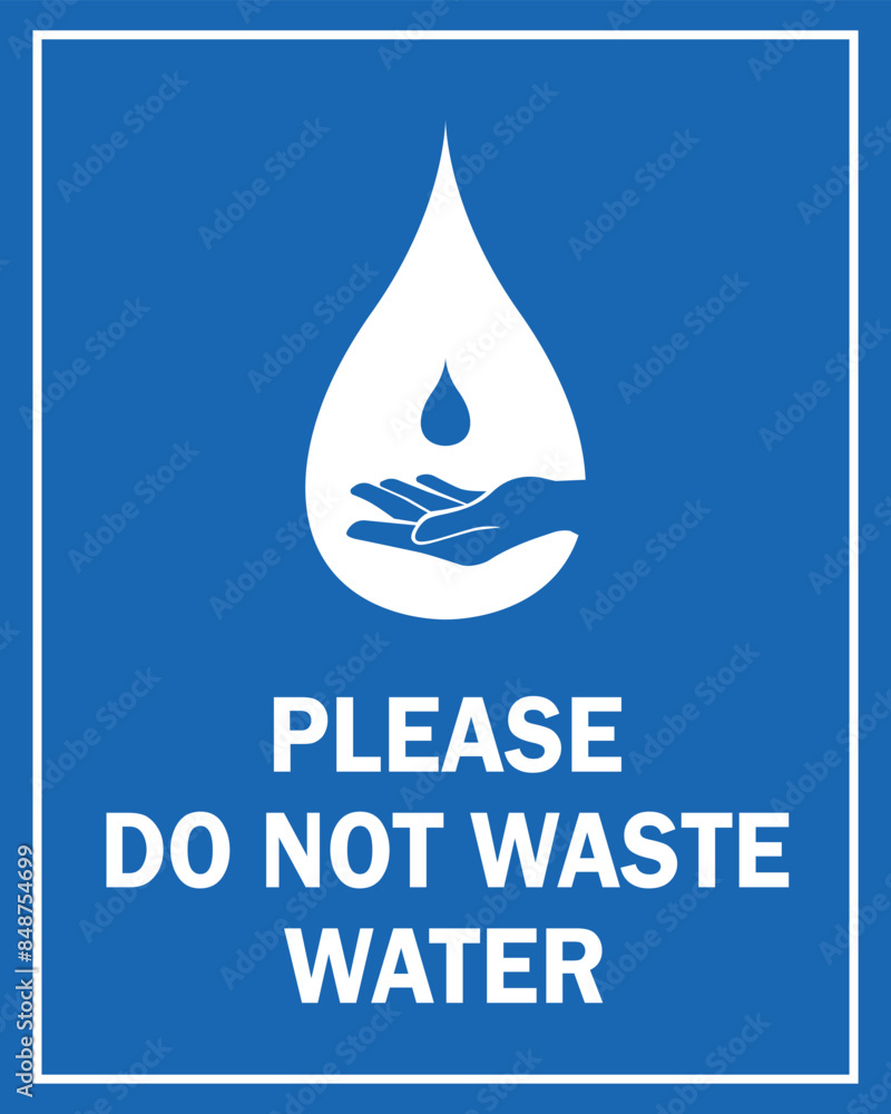 do not waste symbol hand try to conserve water sign save water warning ...