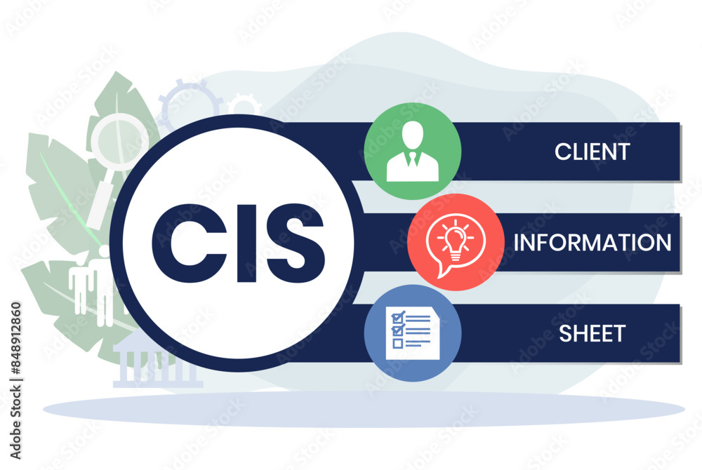 CIS. CLIENT INFORMATION SHEET acronym. Concept with keyword and icons ...