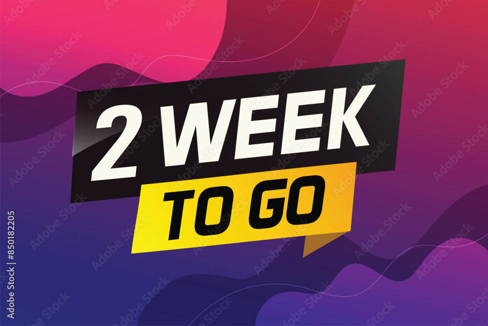 2 week to go word concept vector illustration and 3d style for use ...