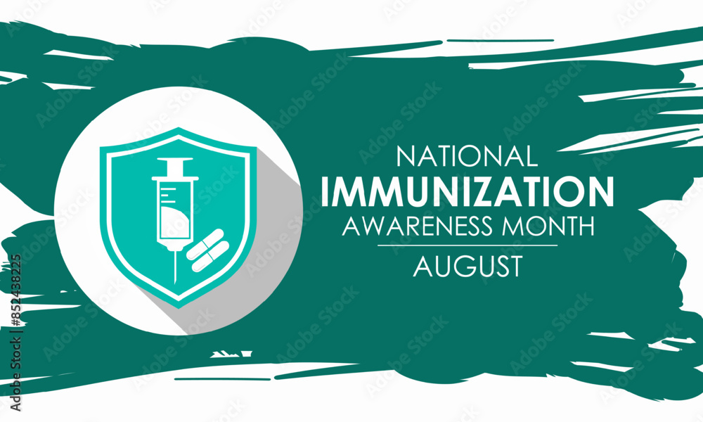 National immunization or Immunisation awareness month. Immunization ...