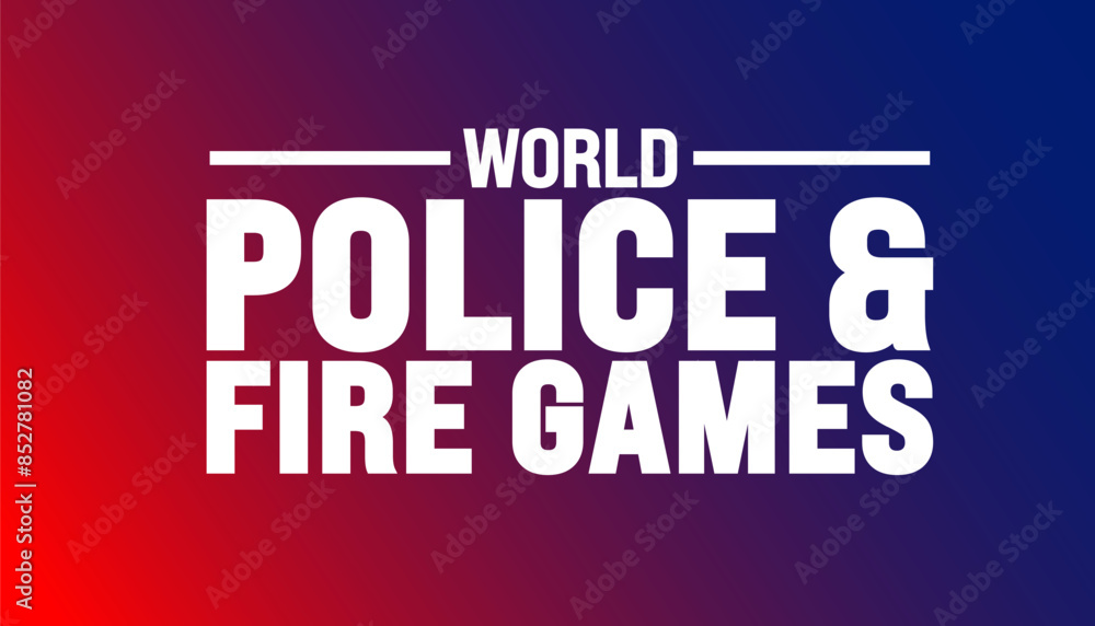 World Police and Fire Games background template. Holiday concept. Use a ...