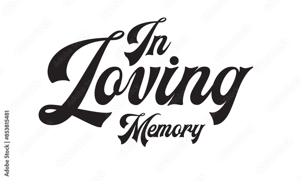 In loving memory handwritten typography lettering. Happy Valentines Day ...