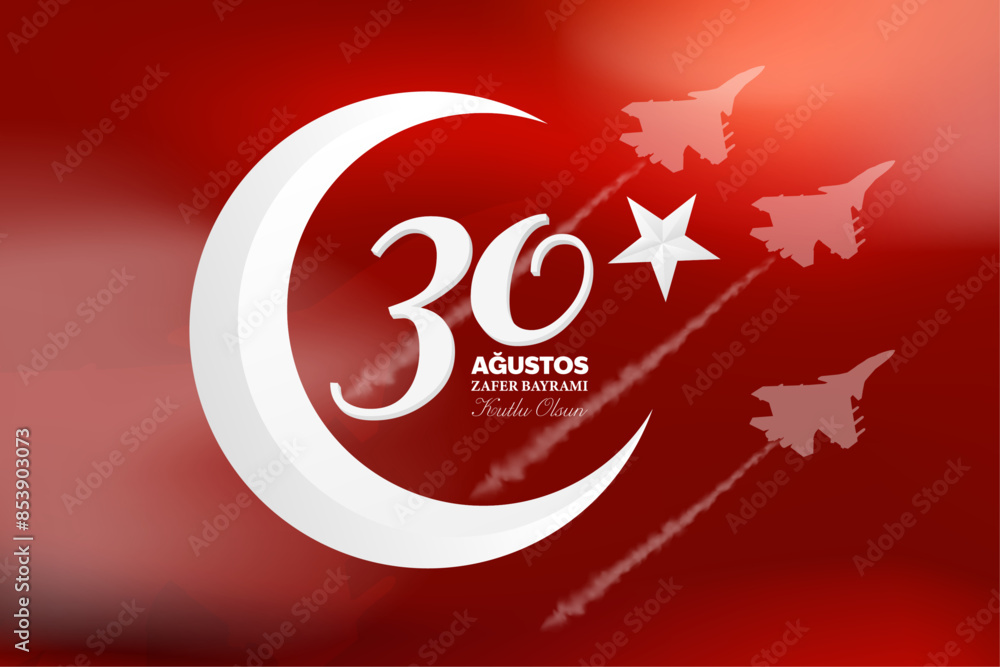 30 August Victory Day Happy Birthday (30 agustos zafer bayrami kutlu ...