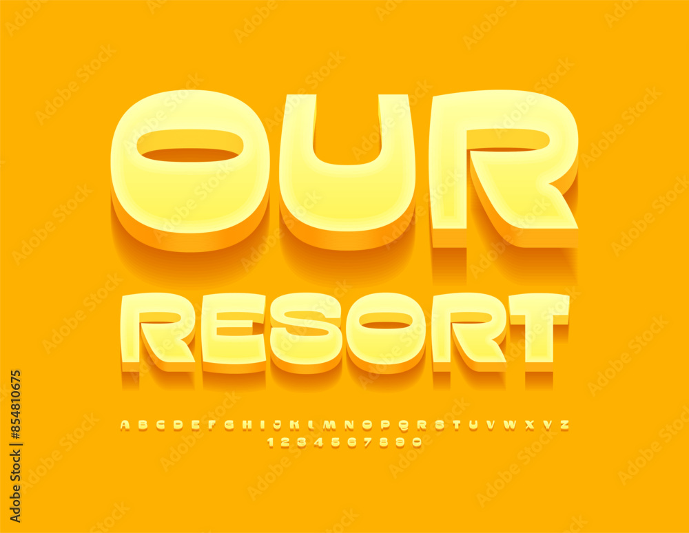 Vector travel advertisement Our Resort. Modern Stylish Font. Sunny ...