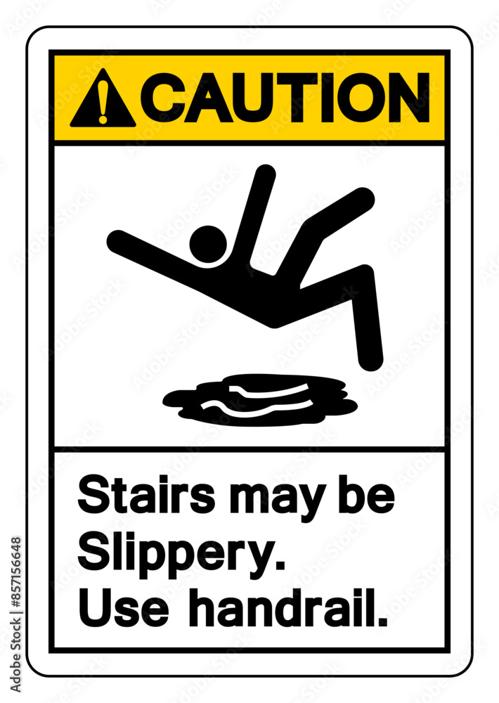 Vetor de Caution Stairs May Be Slippery Use Handrail Symbol Sign,Vector ...