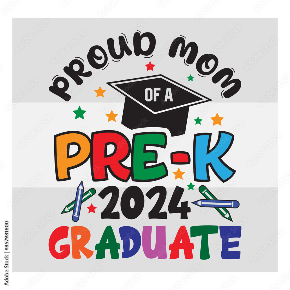 Pre-K Graduate Svg, Proud Mom Of A Pre-K 2024 Graduate Svg, Preschool ...