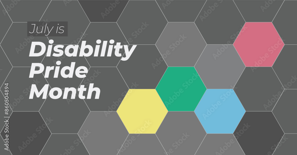 Celebrating Disability Pride Month banner. Observed in July each year ...