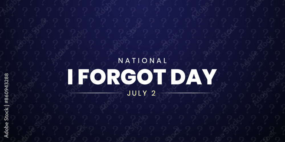 national i forgot day banner, July 2, Template for background, banner ...