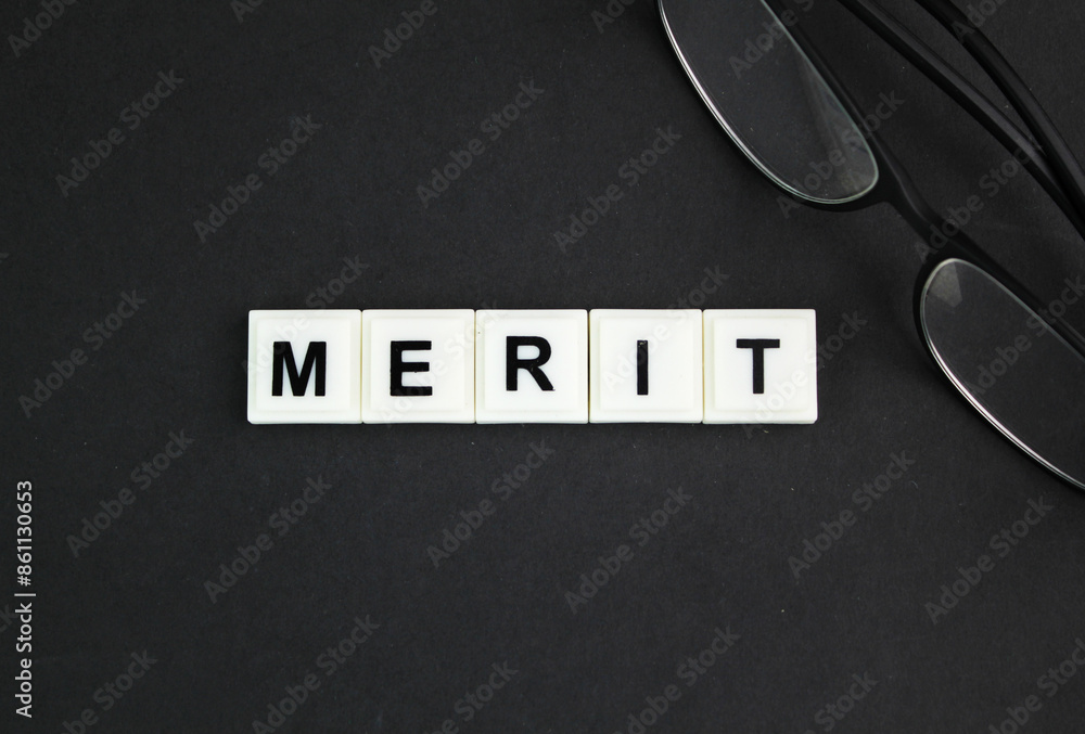 letters of the alphabet with the word Merit. noun. a quality deserving ...
