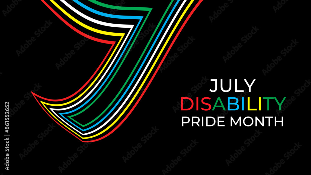 Disability Pride Month. July. contributions of people with disabilities ...