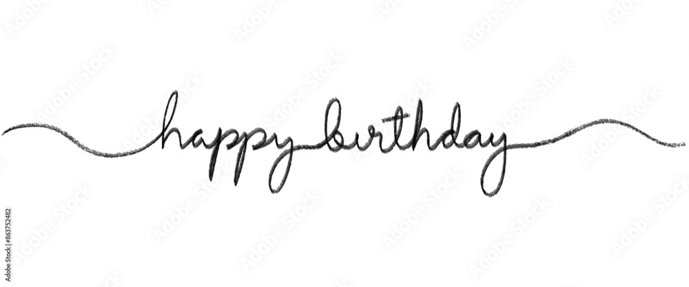 Grungy and textured Happy Birthday Text Monoline isolated. Cursive ...