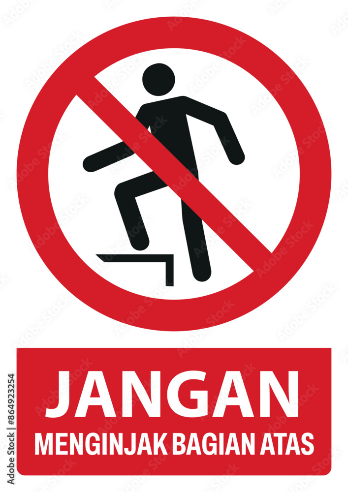 ISO prohibition safety signs v1 in indonesian_jangan menginjak bagian ...