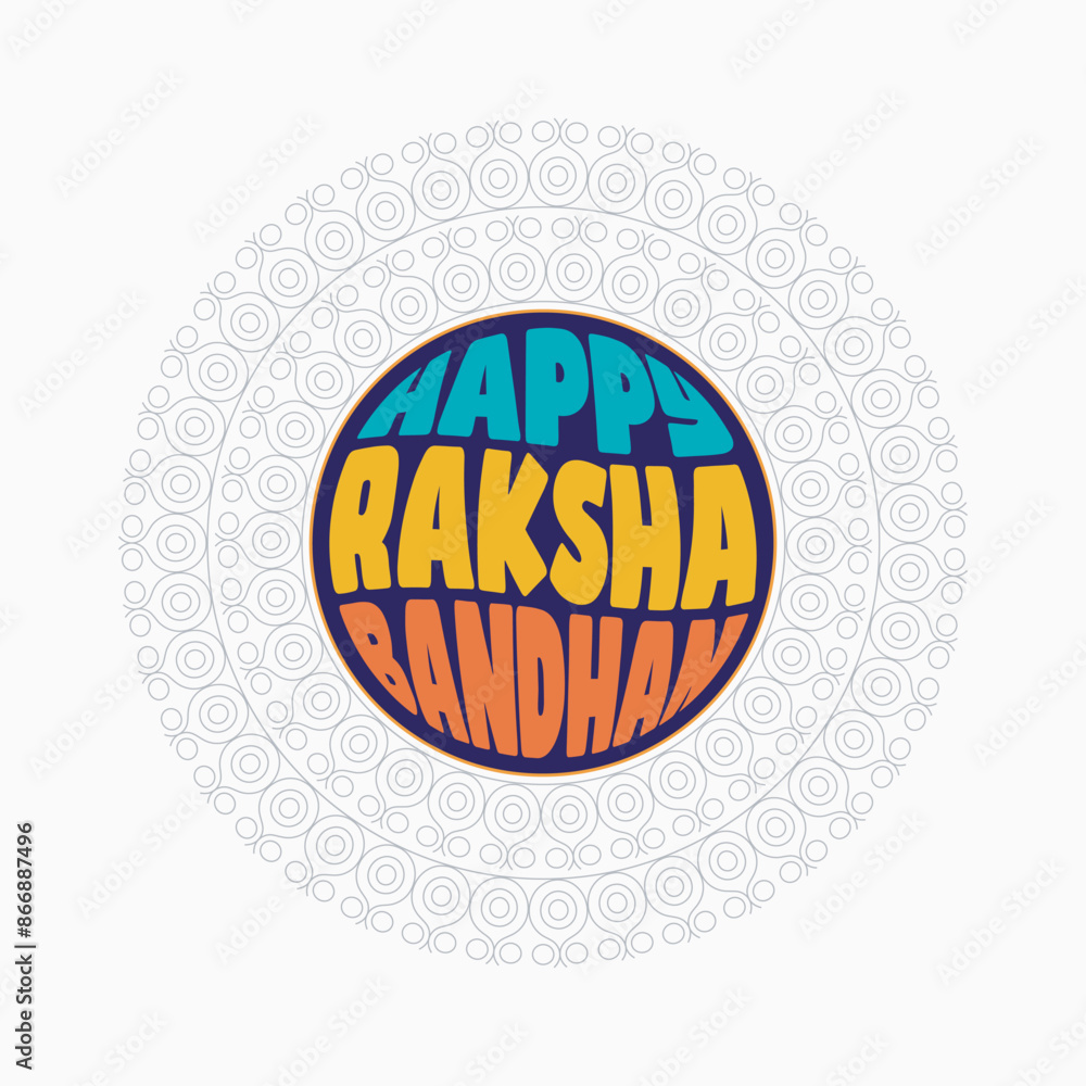 Happy Raksha Bandhan colorful typography in a circle with a mandala For ...