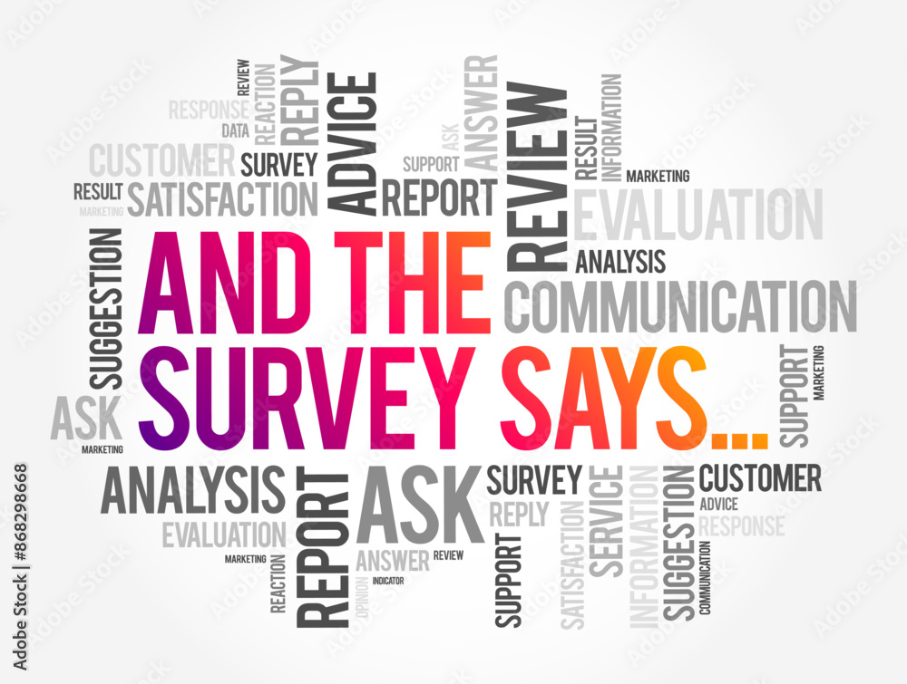 And The Survey Says is a phrase often used in the context of presenting ...