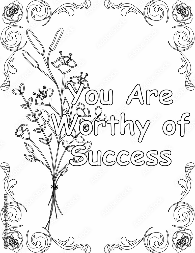 Printable floral coloring page for kids and adults with positive quote ...