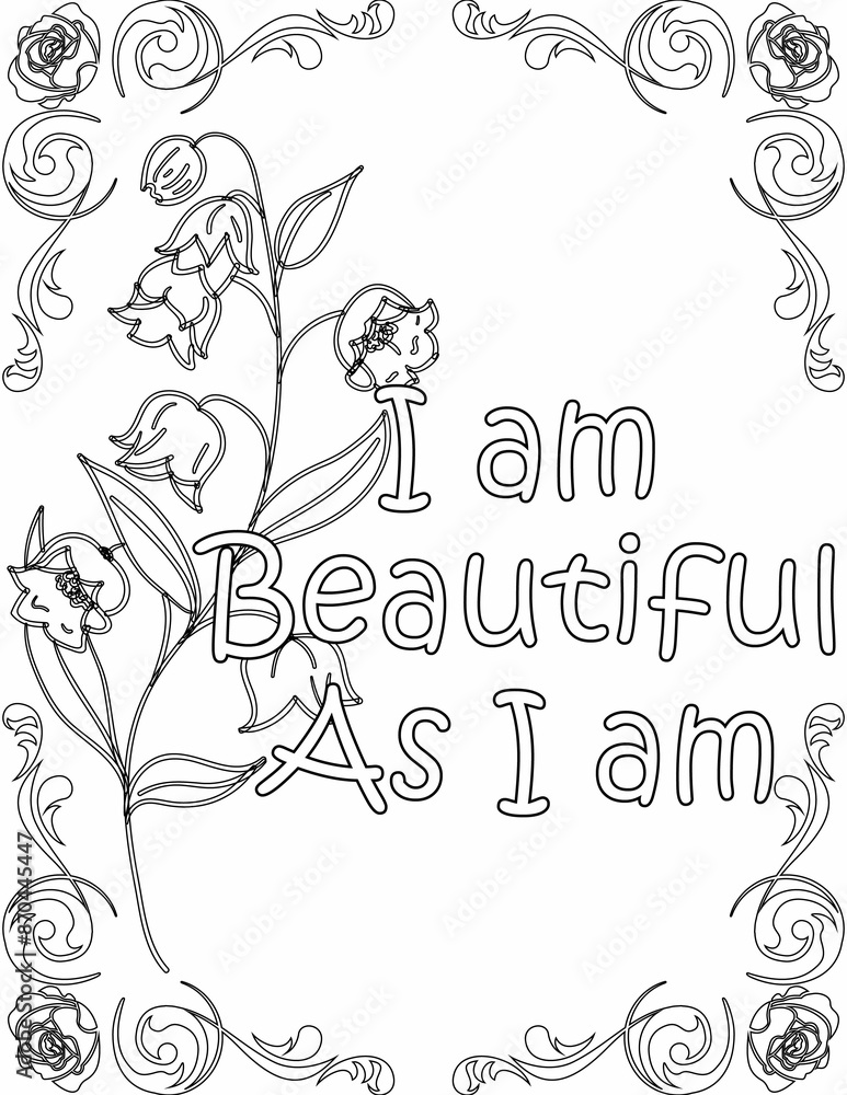 Printable floral coloring page for kids and adults with positive quote ...