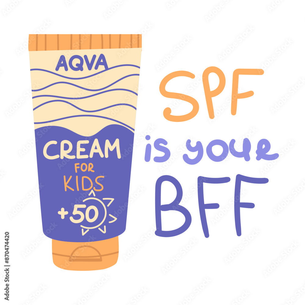Vector illustration with lettering phrase Spf is your Bff. Hand drawn ...