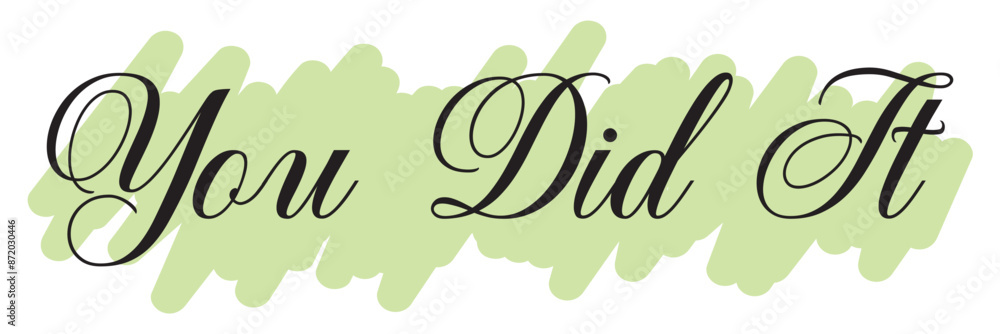 You did it black sign. You did it black bold text. You Did It ...