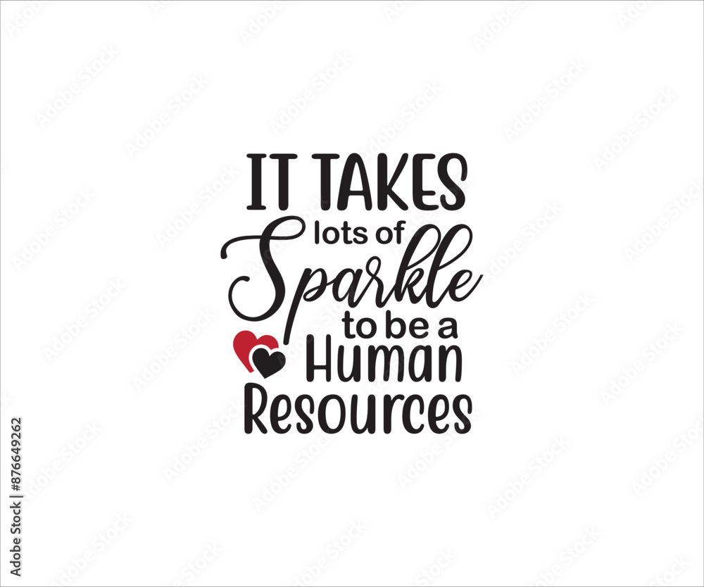 It Takes Lots Of Sparkle To Be A Human Resources Hr Shirt Design Human Resources Hr