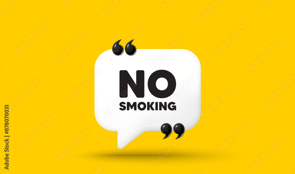 No smoking tag. Chat speech bubble 3d icon with quotation marks. Stop ...