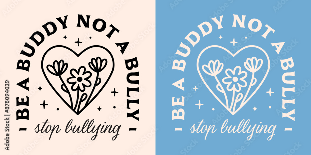 Stop bullying be a buddy not a bully anti-bullying awareness quotes ...