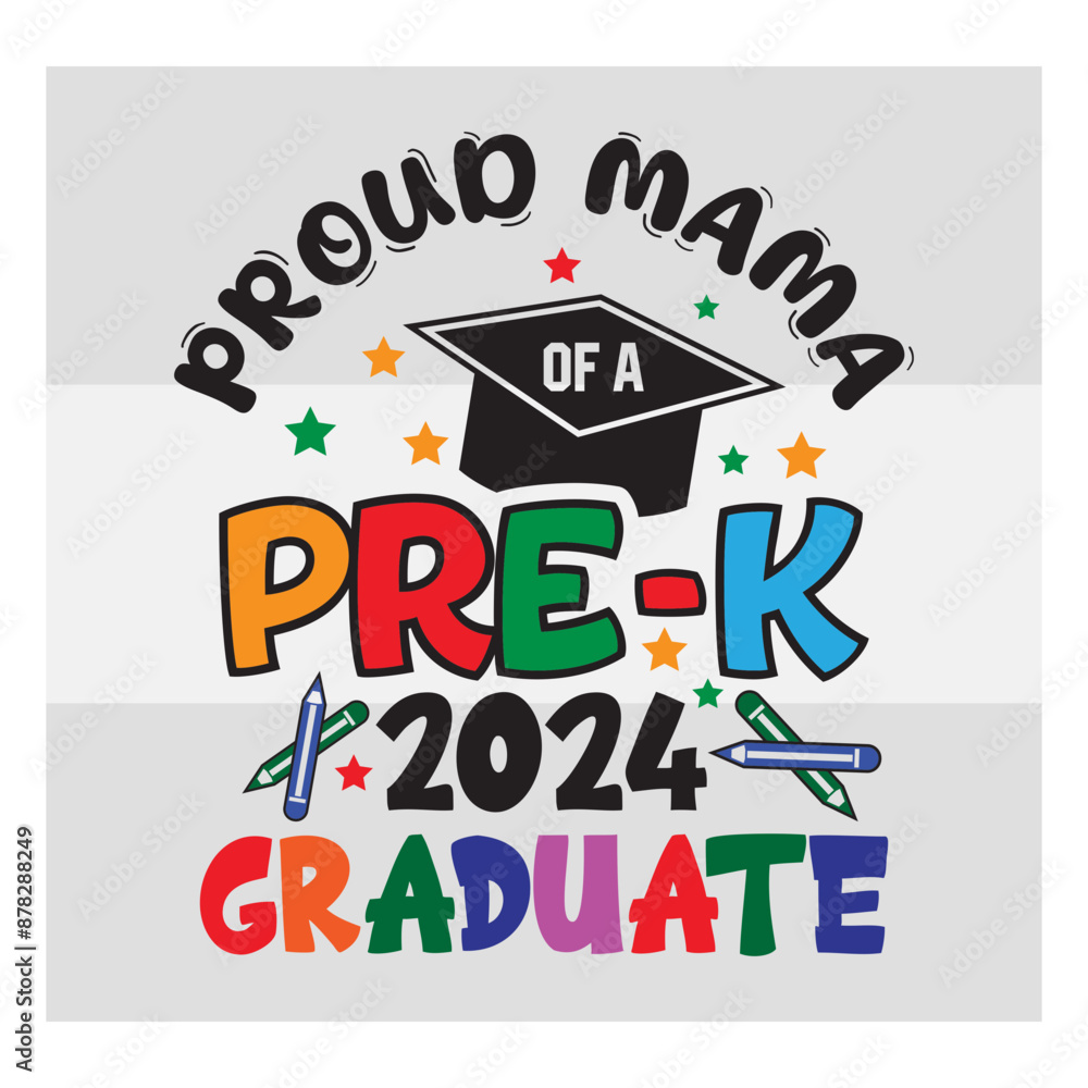 Pre-K Graduate Svg, Proud Mama Of A Pre-K 2024 Graduate Svg, Preschool ...