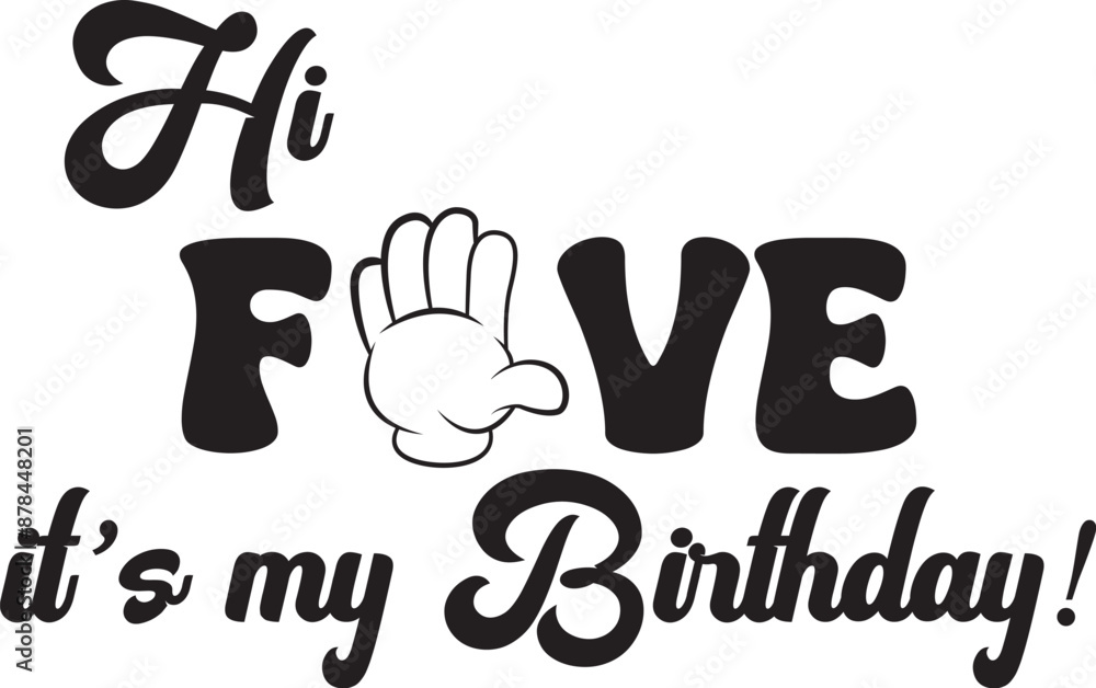 Hi Five it's My Birthday SVG Cut File for Cricut and Silhouette, EPS ...