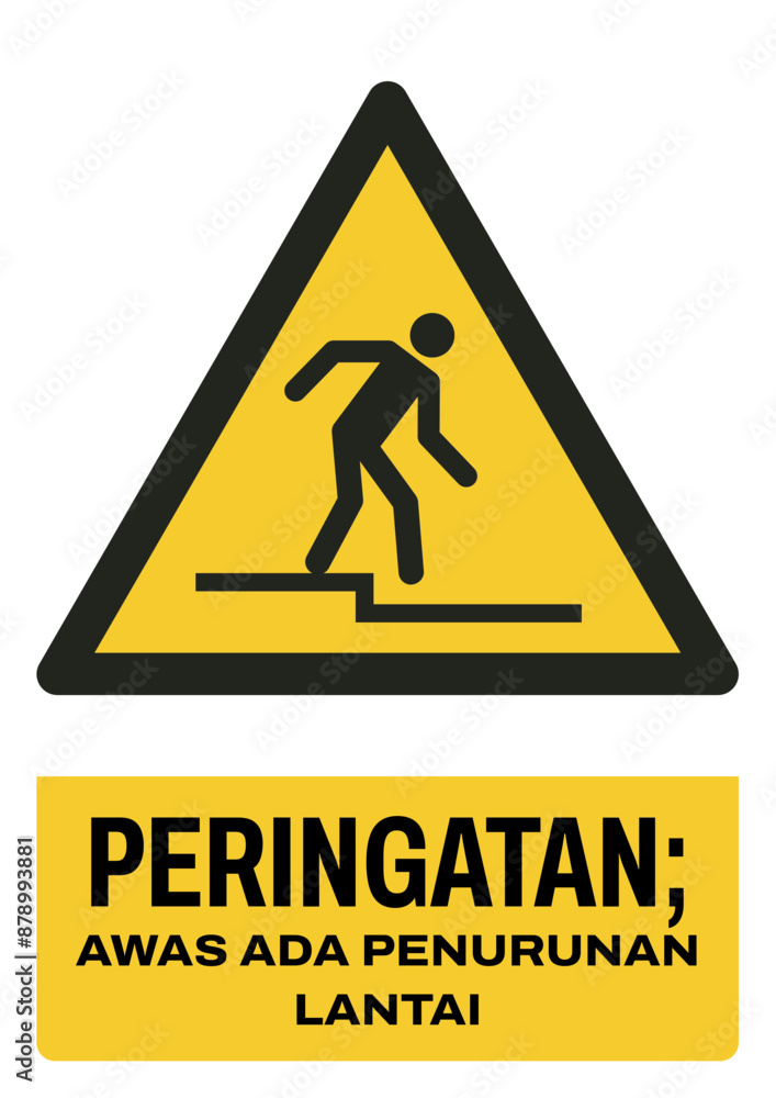 ISO warning safety signs in indonesian_peringatan; awas ada penurunan ...