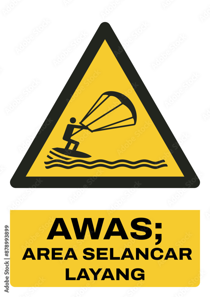 ISO warning safety signs in indonesian_awas; area selancar angin size ...
