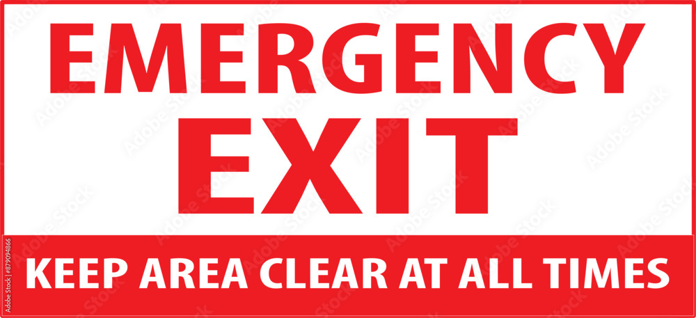 Emergency exit only keep area clear at all times sign notice vector.eps ...