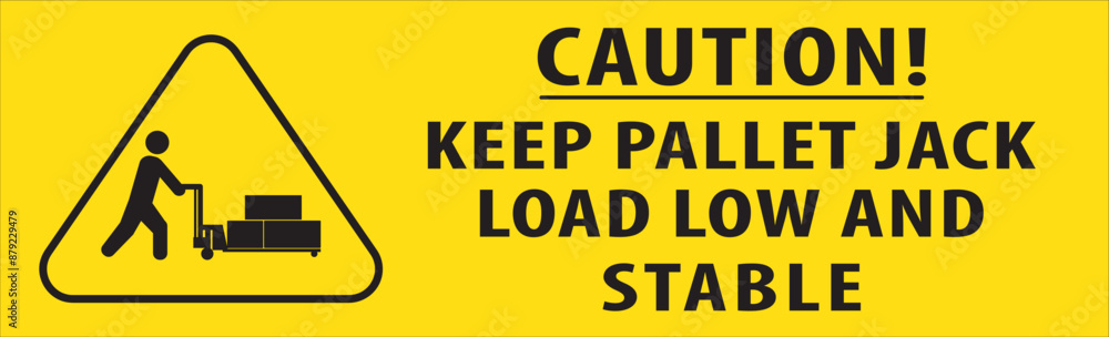 Vetor de Keep pallet jack load low and stable notice industrial sign ...