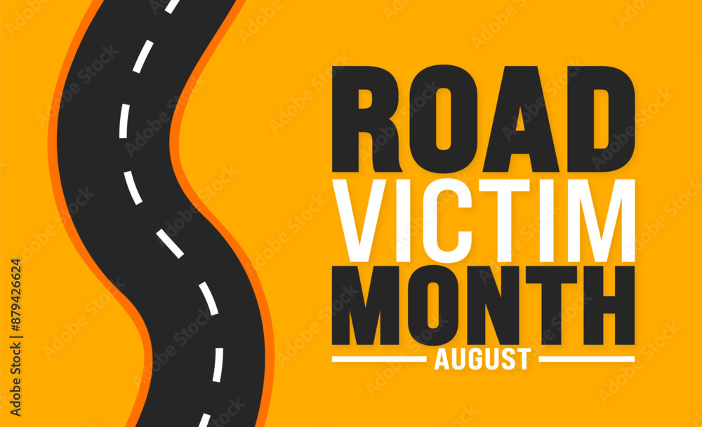 National Road Victim Month is observed every year in August. Holiday ...