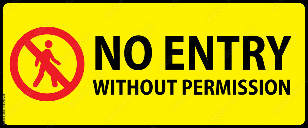 No entry, No entry without permission . Ban sign with silhouette of ...