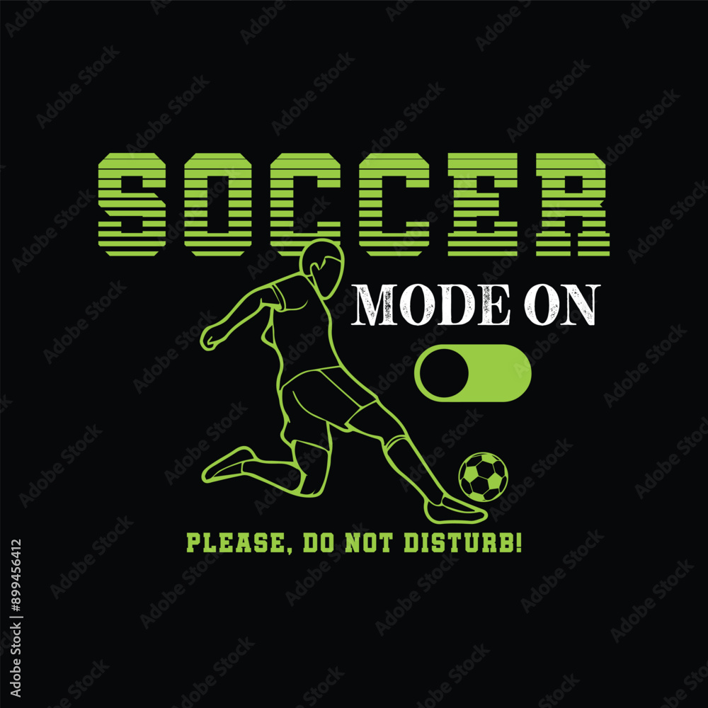 Soccer Mode ON, Please Do Not Disturb. Soccer and Football. Sports ...