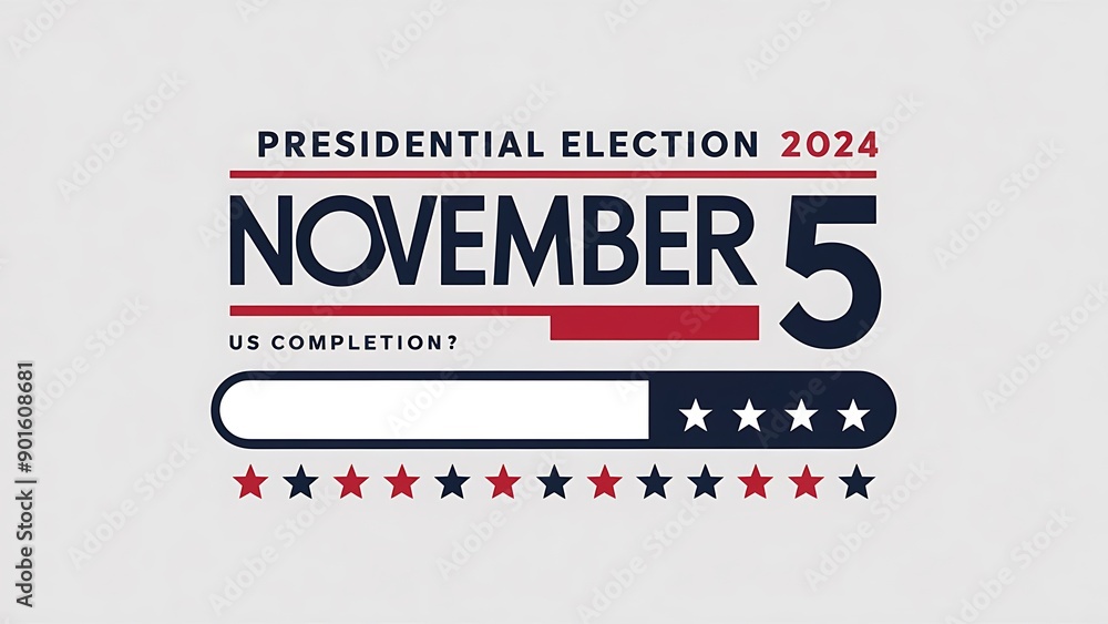 2024 US election, PRESIDENTIAL ELECTION 2024 NOVEMBER 5 along with a ...