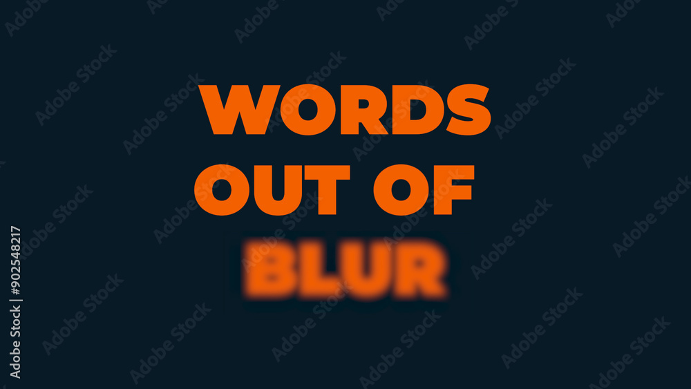 Words Appearing Out of Blur Stock Template | Adobe Stock