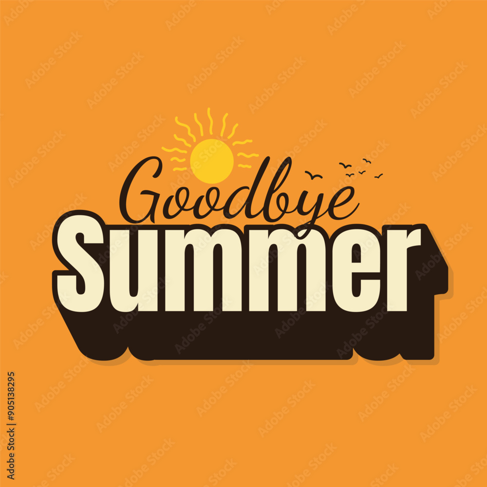 Goodbye Summer typography vector illustration with a sun icon on orange ...