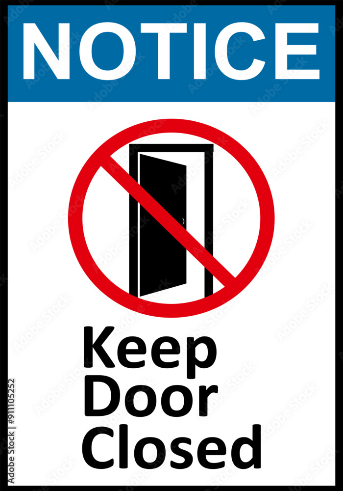 Keep door closed sign. Make sure door is closed after passing through ...