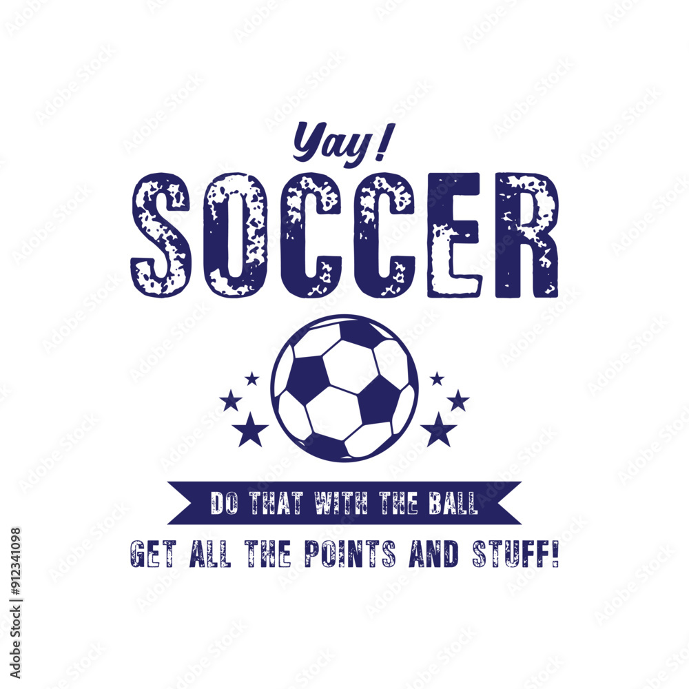 Yay! Soccer. Do that with the ball, get all the points and stuff ...