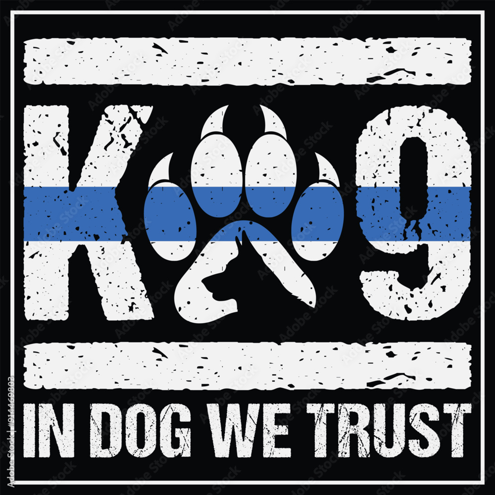 Funny K-9 In Dog We Trust T-shirt Design,Thin Blue Line Police K9 Dog ...
