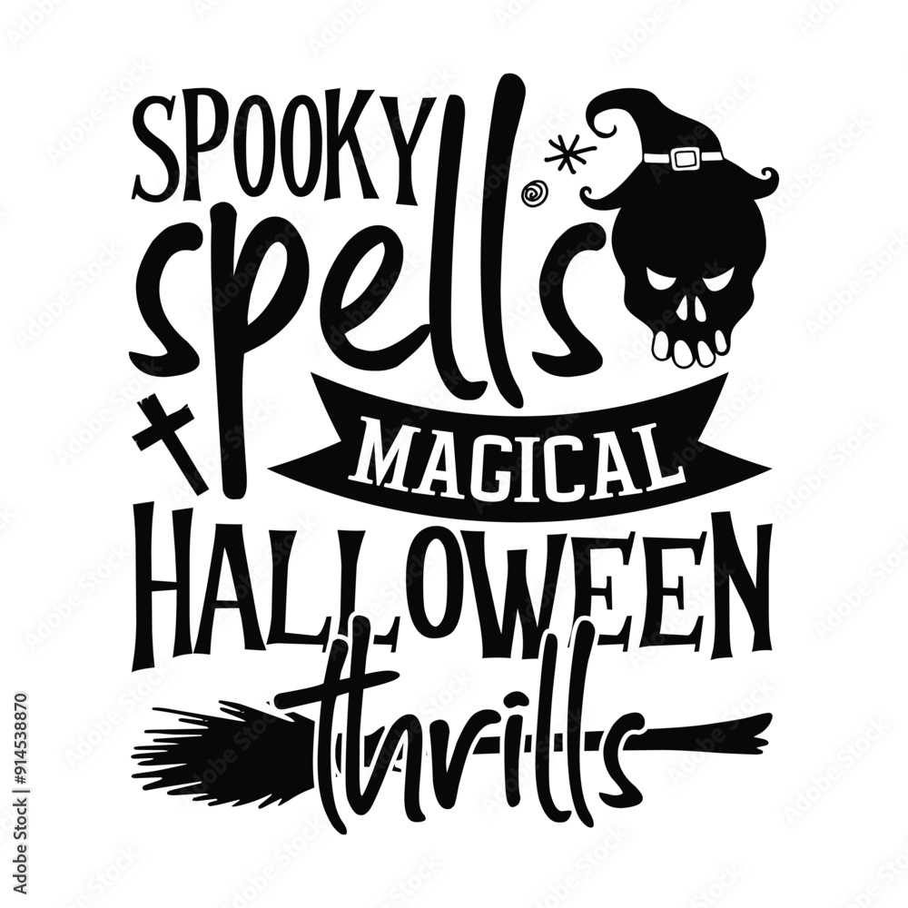 Spooky spells magical Halloween thrills, Halloween t-shirt design, Hand ...