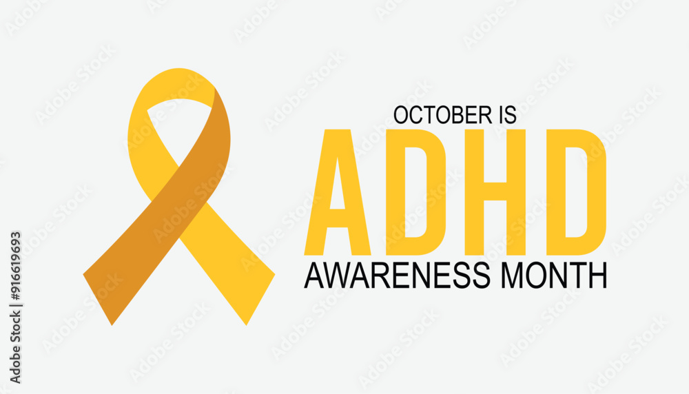 ADHD AWARENESS MONTH is observed every year on October.Holiday concept ...