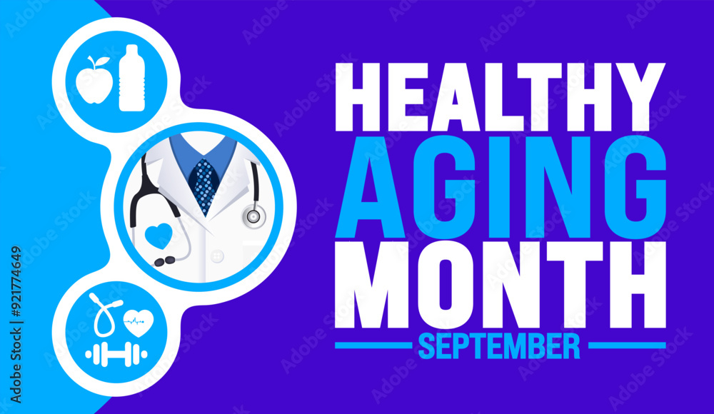 Healthy Aging Month is observed every year in September. Holiday ...