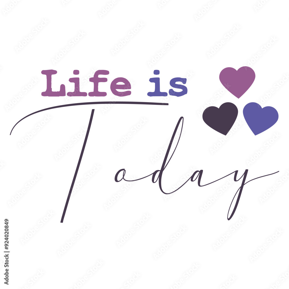 life is today written in lilac with hearts in shades of purple. Vector ...